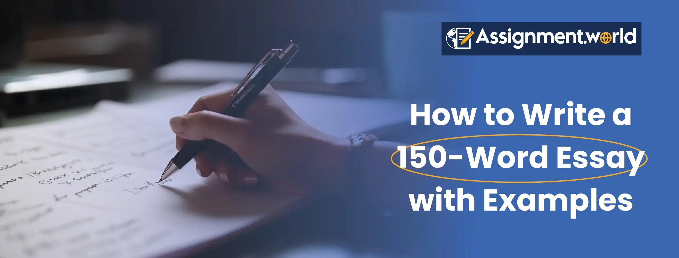 Write A 150-Word Essay – Step-by-Step Guide With Examples